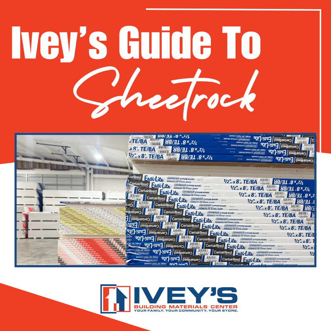 Ivey’s Guide: Sheetrock – Ivey's Hardware Hub